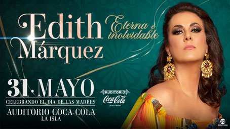Boletos | Edith Márquez: "Eterna e Inolvidable" en Mérida | TusBoletosMX